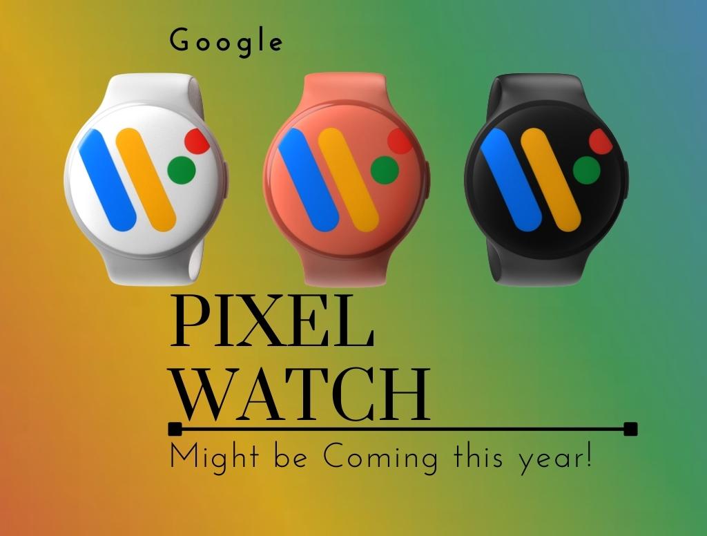 Google Pixel Watch Prototype পাওয়া গেলো রেস্টুরেন্টে! - NewsRetina